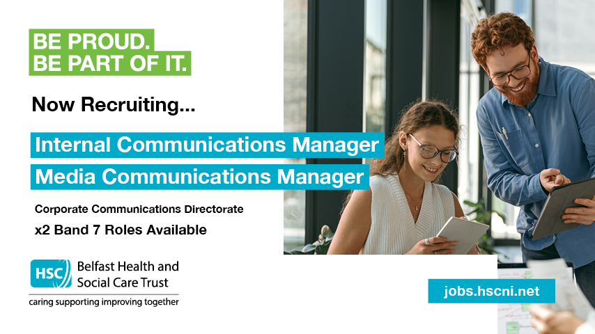 Join Belfast Trust’s high-performing Communications Team today! - HSCNI ...
