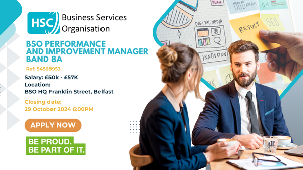 BSO Performance and Improvement Manager job - Band 8a - HSCNI Jobs
