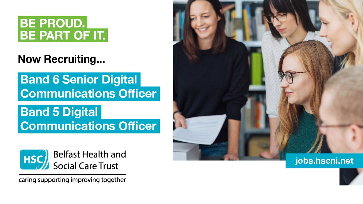 Join Belfast Trust’s high-performing Communications Team today! - HSCNI ...