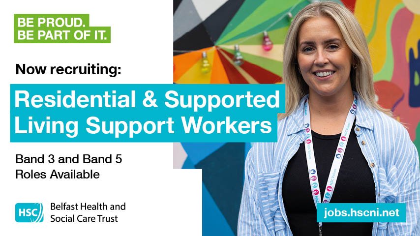 Belfast Health and Social Care Trust is now recruiting for Residential ...